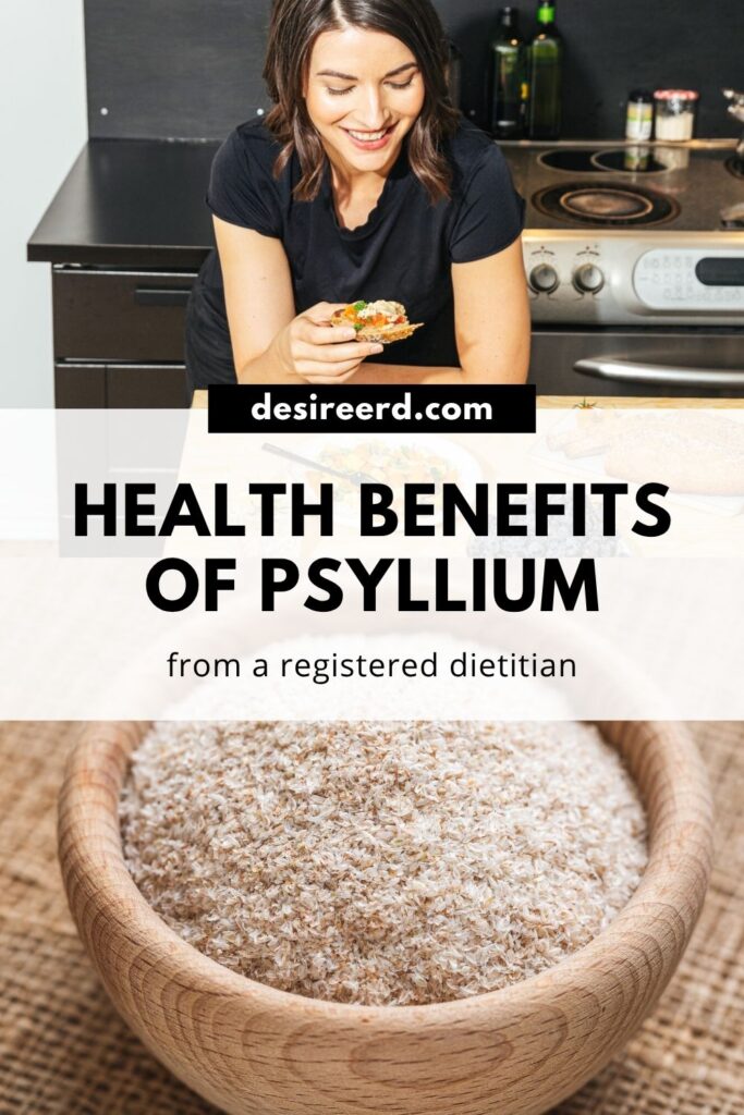 Health Benefits of Psyllium: Advice from a dietitian - Desiree Nielsen