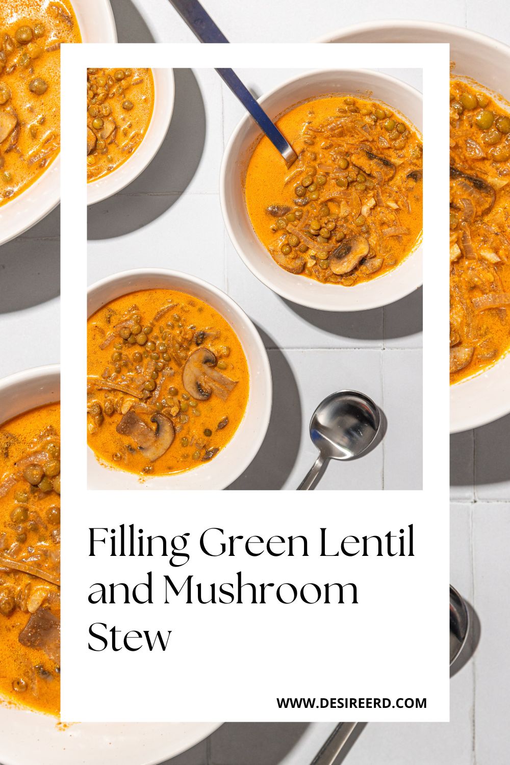 Filling Green Lentil Stew with Mushrooms - Desiree Nielsen